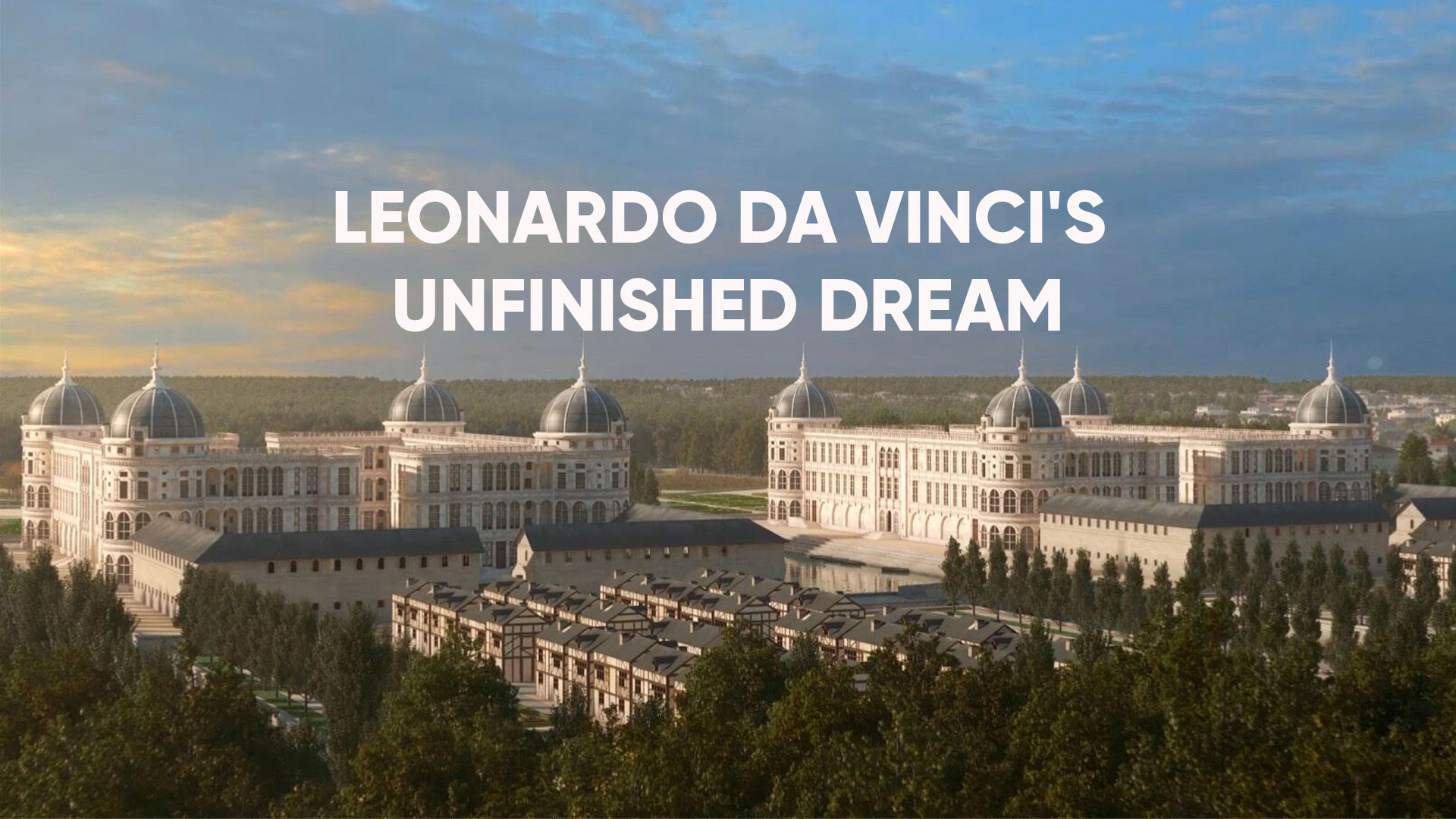 Leonardo da Vinci's unfinished dream - Museum TV