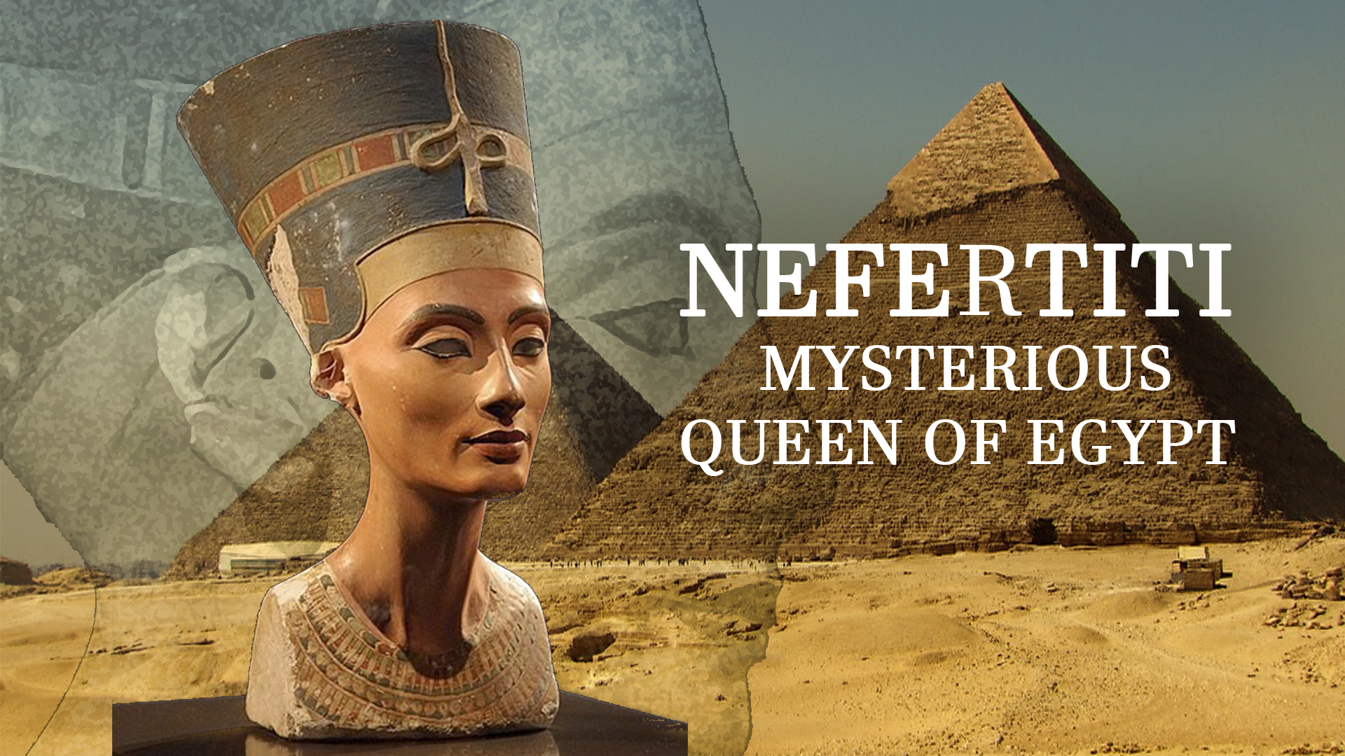 Secrets of History - Nefertiti, mysterious queen of Egypt - Museum TV