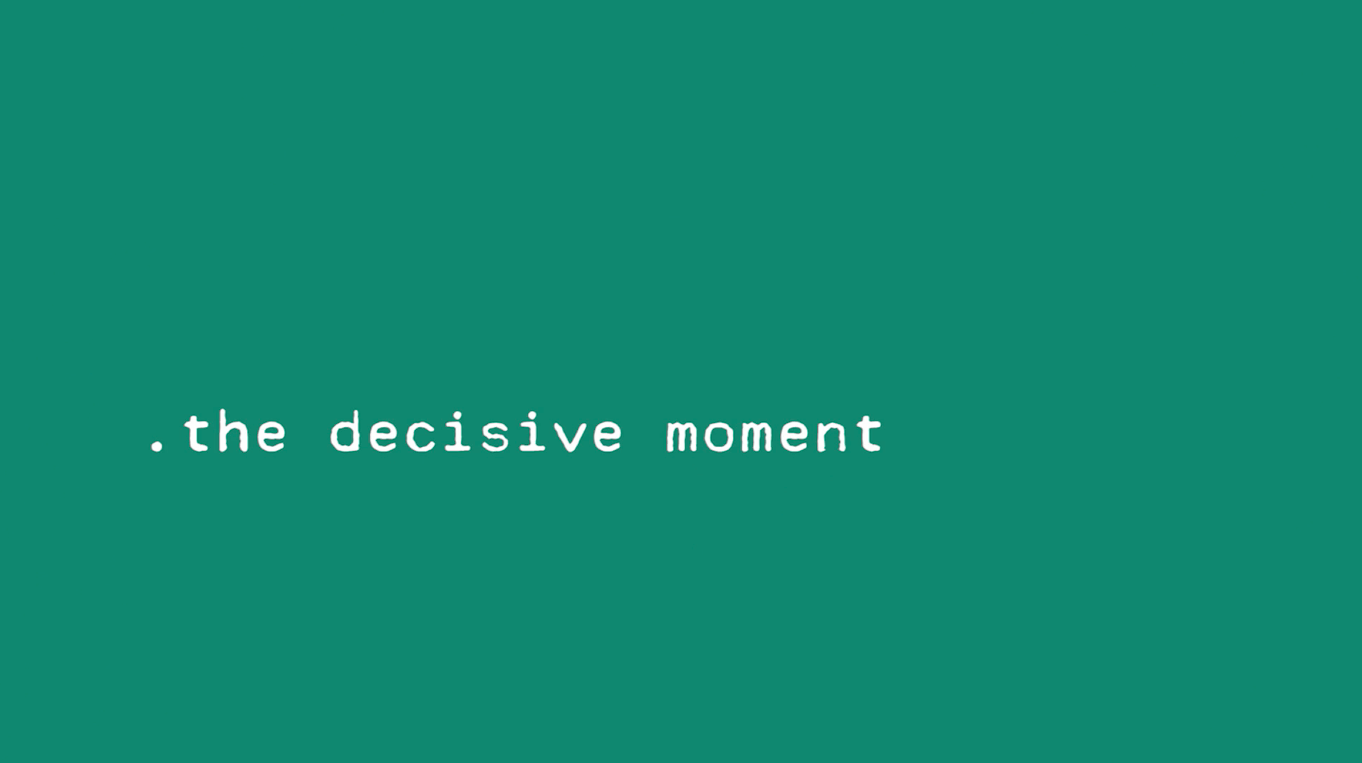 The decisive moment - Museum TV